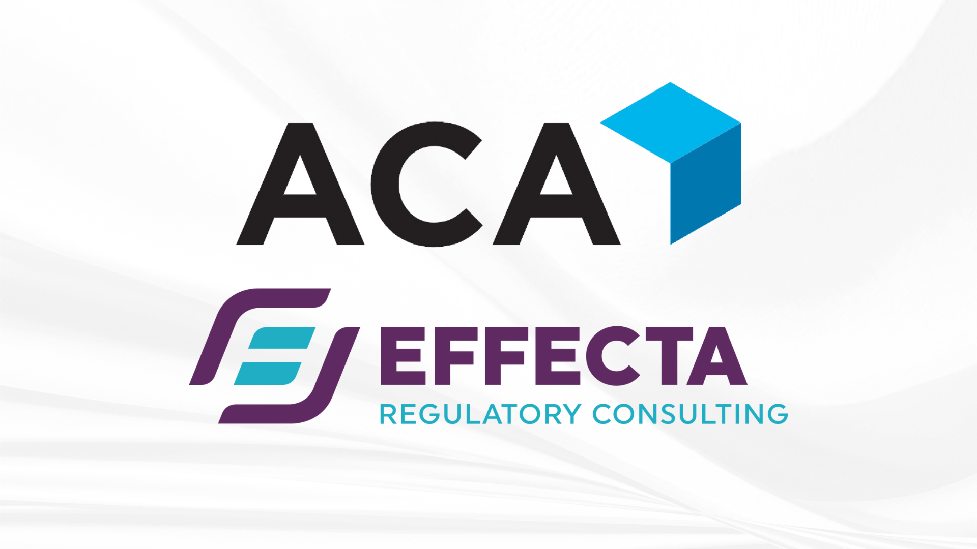 ACA Group Broadens Global Footprint Through Acquisition of the Effecta Compliance Group